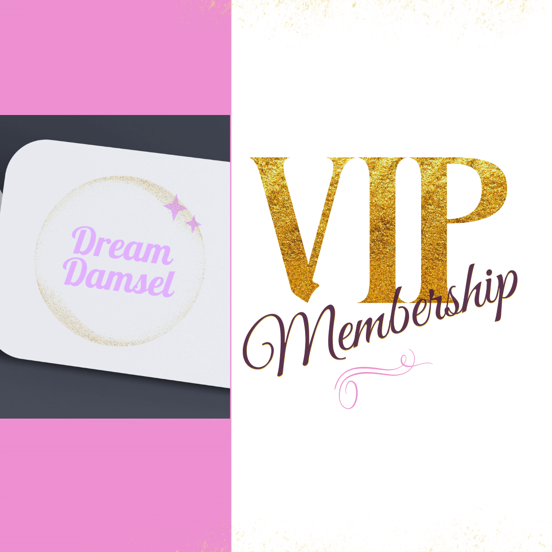VIP - Membership – Dream Damsel